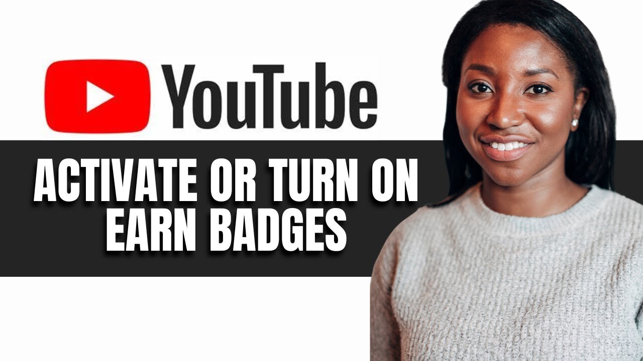 HOW TO ACTIVATE OR TURN ON EARN BADGES ON YOUTUBE - YouTube
