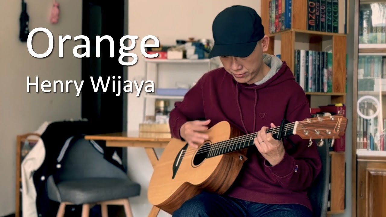Orange - Henry Wijaya (Original Music Video) - YouTube