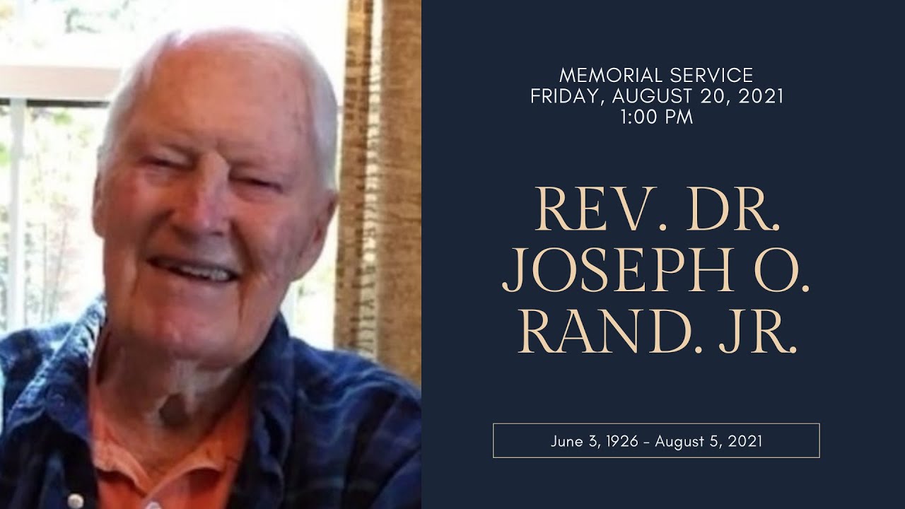 Memorial Service for Dr. Joseph Oscar Rand, Jr. - YouTube