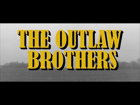 The Outlaw Brothers