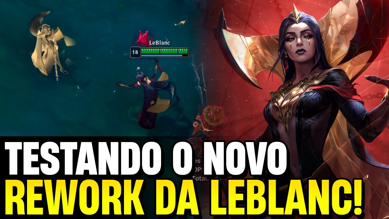 TESTEI NO PBE O NOVO REWORK DA LEBLANC! A PERSONAGEM FICOU GIGANTE WTF ...