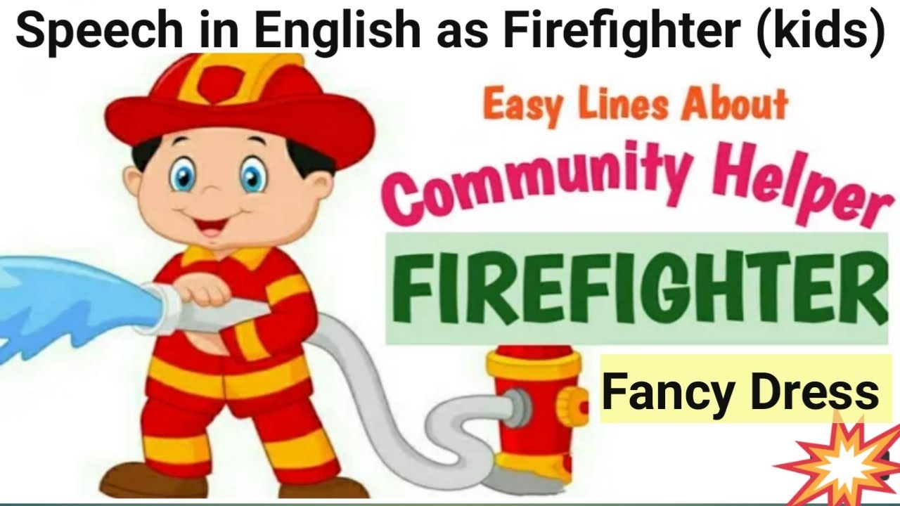 FireFighter| Speech in English as FireFighter| Community Helper| 10 ...