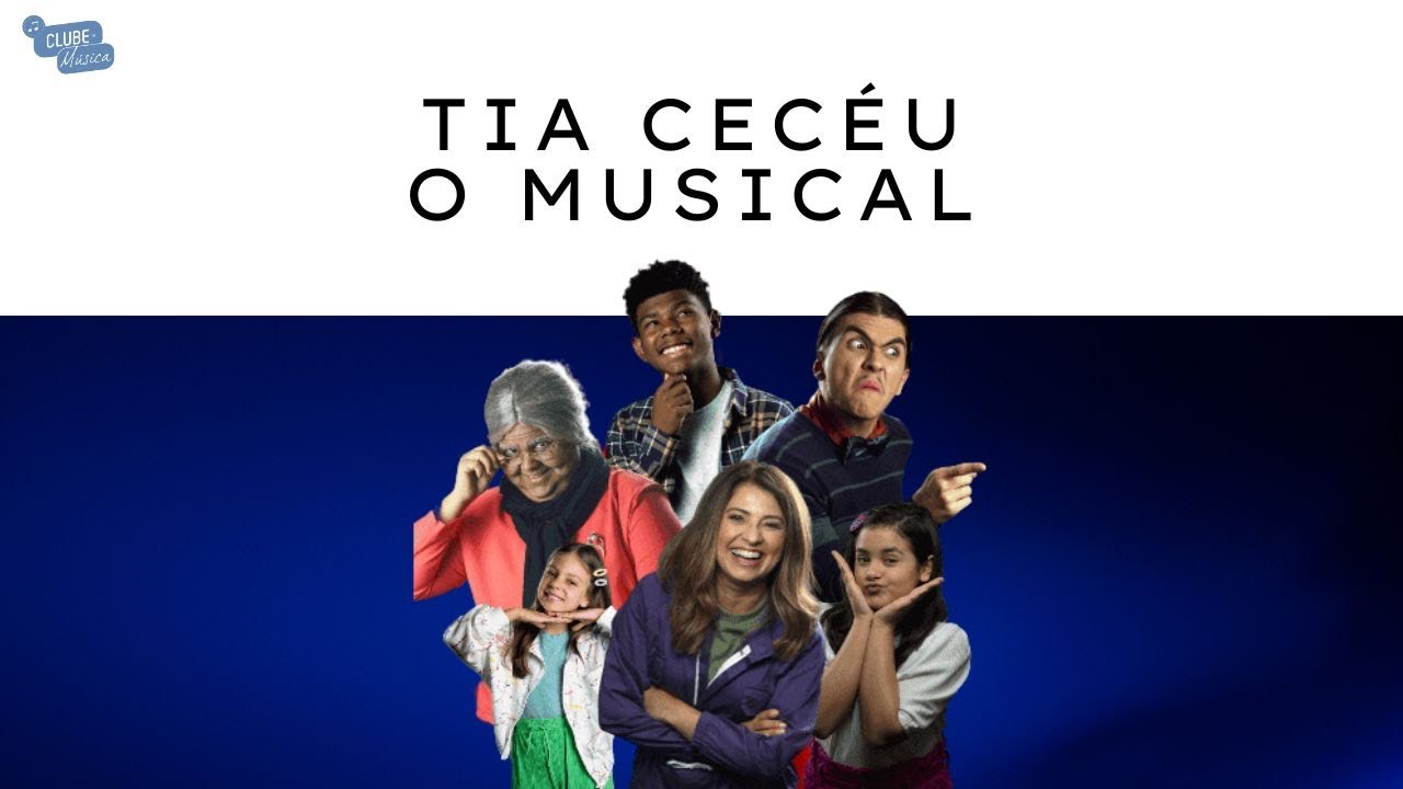 TIA CECÉU O MUSICAL NO CLUBE DA MÚSICA - YouTube