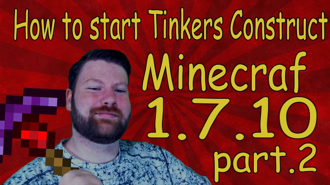 How to start Tinkers Construct Minecraft 1.7.10 part 2 - YouTube