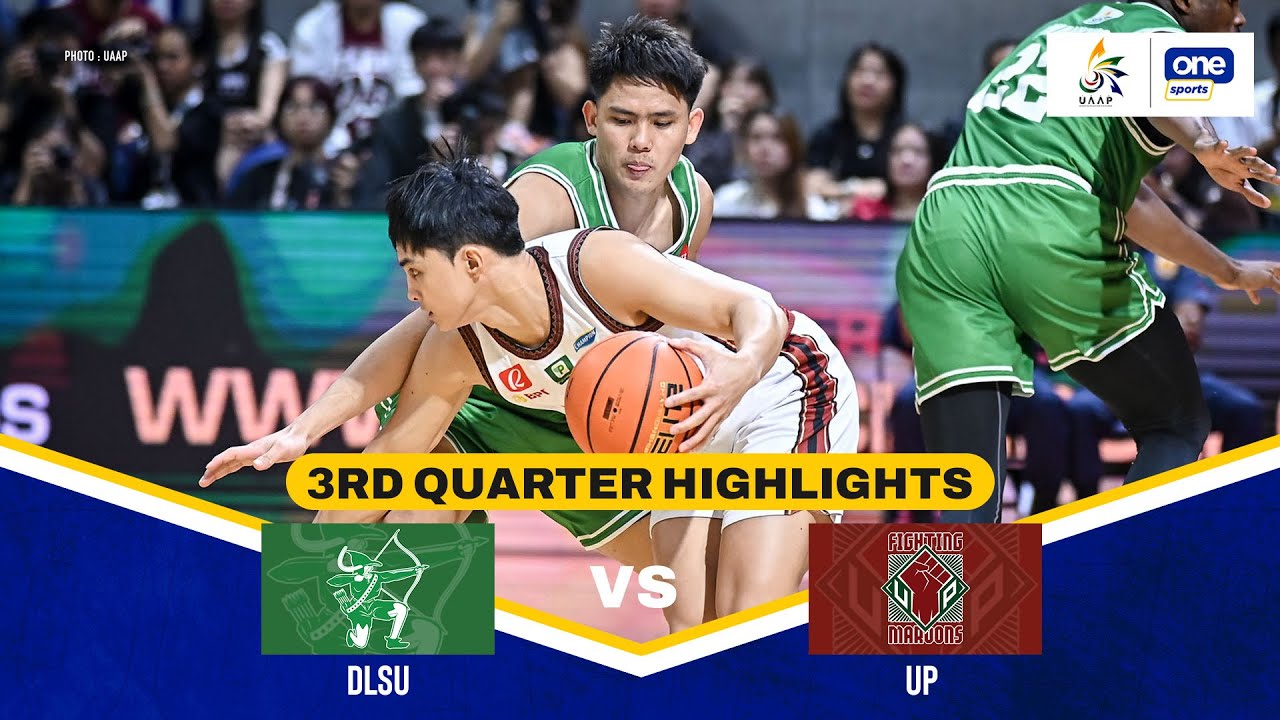 UP vs. DLSU | 3RD QUARTER HIGHLIGHTS | UAAP SEASON 88 MEN’S BASKETBALL ...