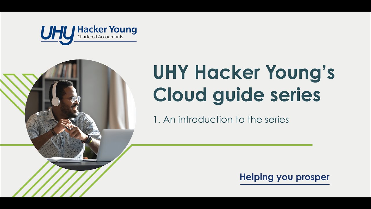 Introduction to UHY Hacker Young’s Cloud Guide Series - YouTube