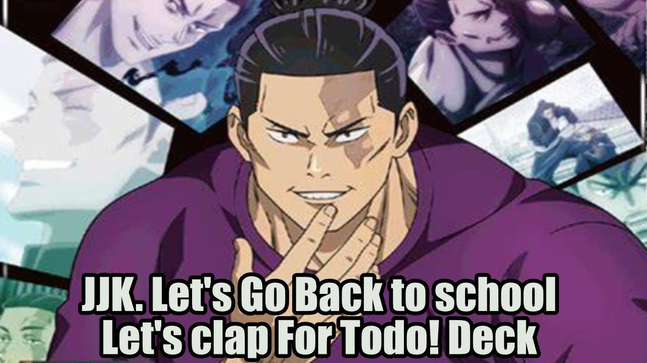 Let's Go back to school and talk Jujutsu Kaisen Purple Todo Aoi | Deck ...