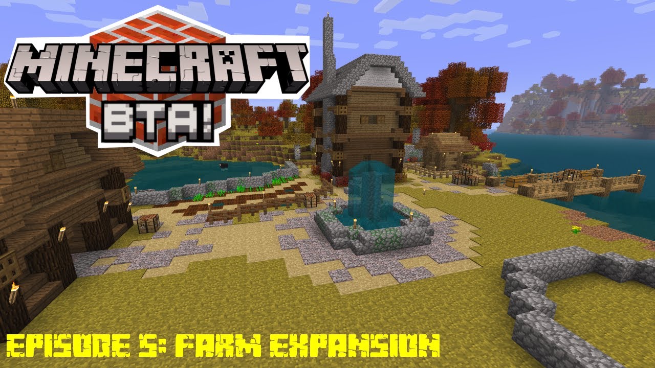 Farm Expansion! | Minecraft Beta | Better Than Adventure Episode 5 ...