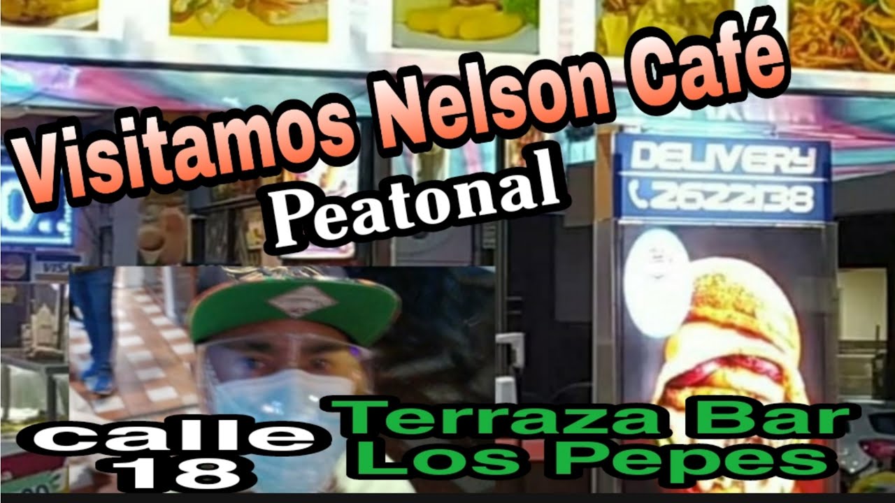 VISITAMOS RESTAURANTE NELSON CAFE Y TERRAZA BAR LOS PEPES CIUDAD DE ...