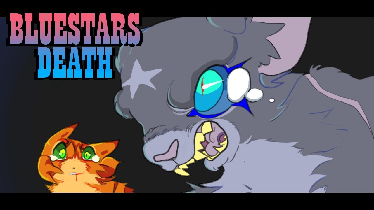 Bluestar's Death (Warriors Animation) - YouTube