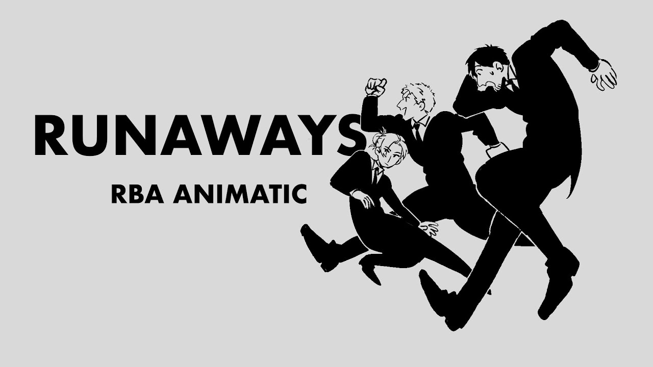 RUNAWAYS - RBA Animatic - YouTube