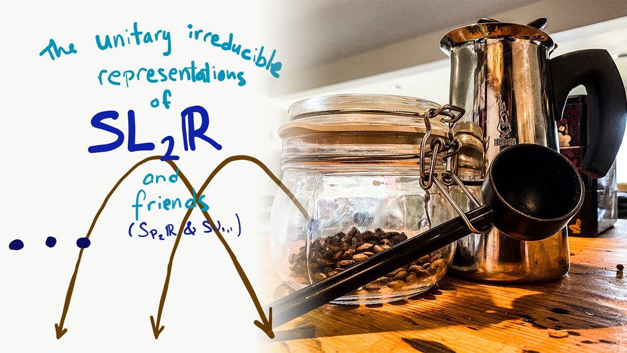 Unitary Representations of SL2R (and SU1,1 and Sp2R) - YouTube