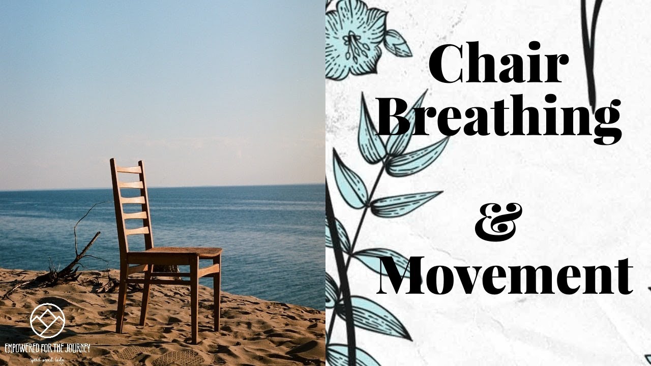 Chair movement and breathing - YouTube