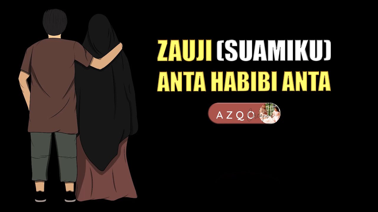 Zauji Anta Habibi Anta Lagu Arab Romantis - YouTube