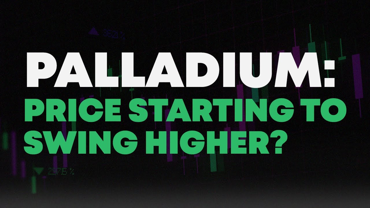 Palladium Analysis: Can We Expect New Swing Higher? | Trade Zone with ...