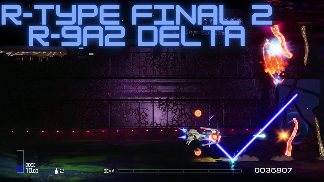 R-Type Final 2 | R-9A2 Delta | Stage 2.0 (Bydo Difficulty) - YouTube