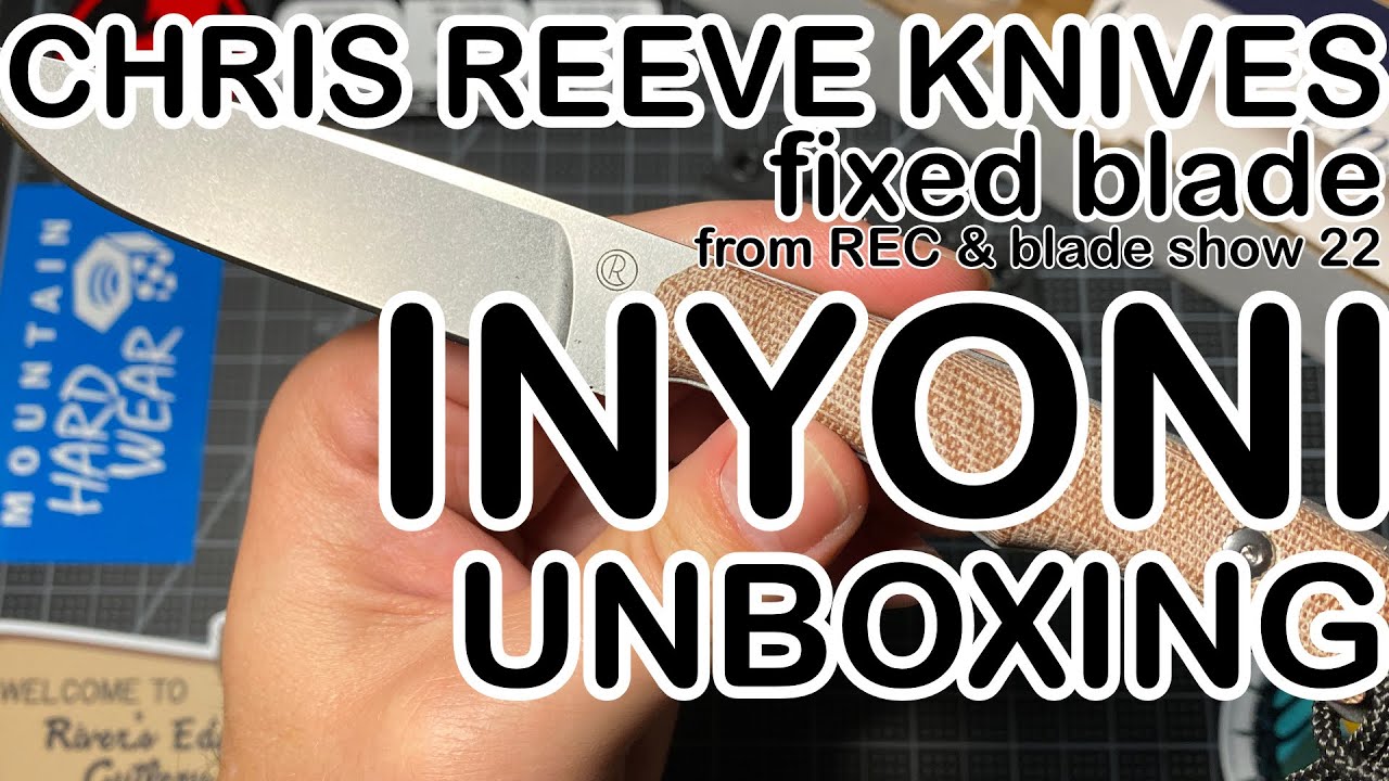 Chris Reeve Knives INYONI Unboxing video - a very nice fixed blade CRK ...