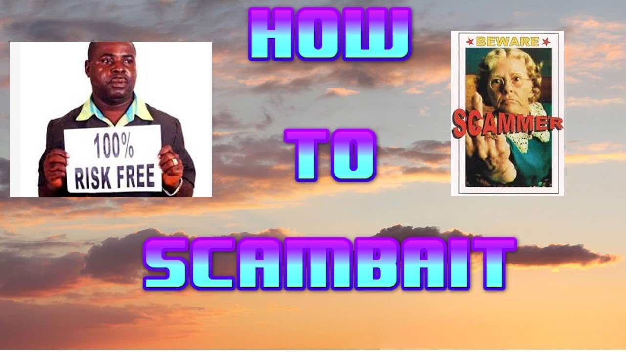 Basics On How To Scambait - YouTube