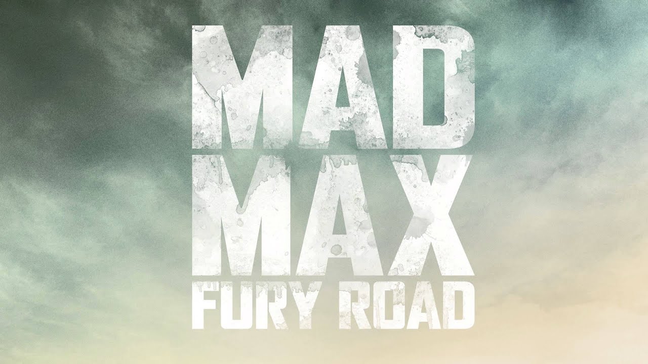 Trailer Music Mad Max: Fury Road / Soundtrack Mad Max: Fury Road (Theme ...
