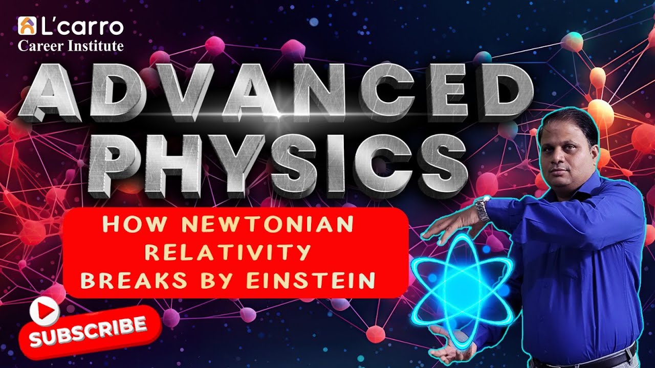 How Newtonian Relativity Breaks by Einstein | Dr. Manoj Thosar Sir ...