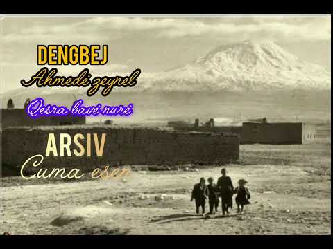 Dengbej ahmede zeynel bave nuré ( nette ilk )