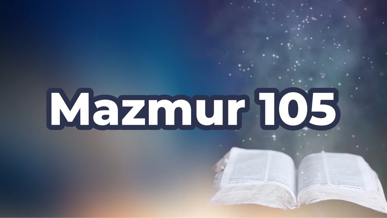 Mazmur 105 - YouTube
