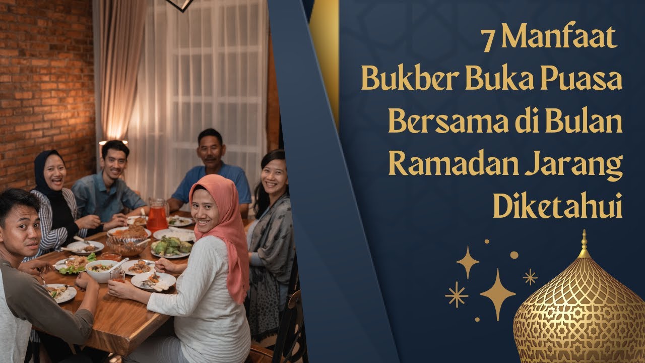 7 Manfaat Bukber Buka Puasa Bersama di Bulan Ramadan - YouTube