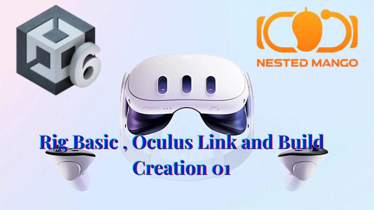 Unity Rig Basic , Oculus Link and Build Creation 01 - YouTube