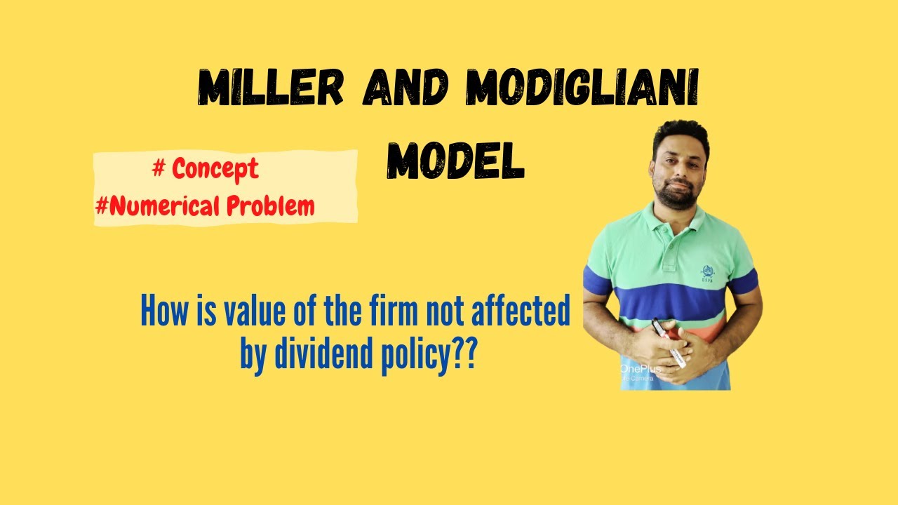 Miller and Modigliani Model|Dividend irrelevance Model|concept and ...