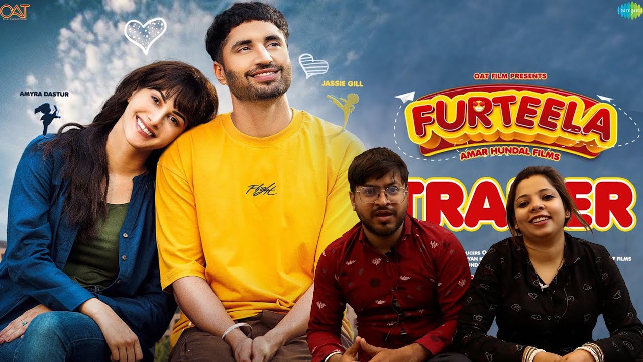 Furteela | Official Trailer Reaction | Jassie Gill | Amyra Dastur | Oat ...