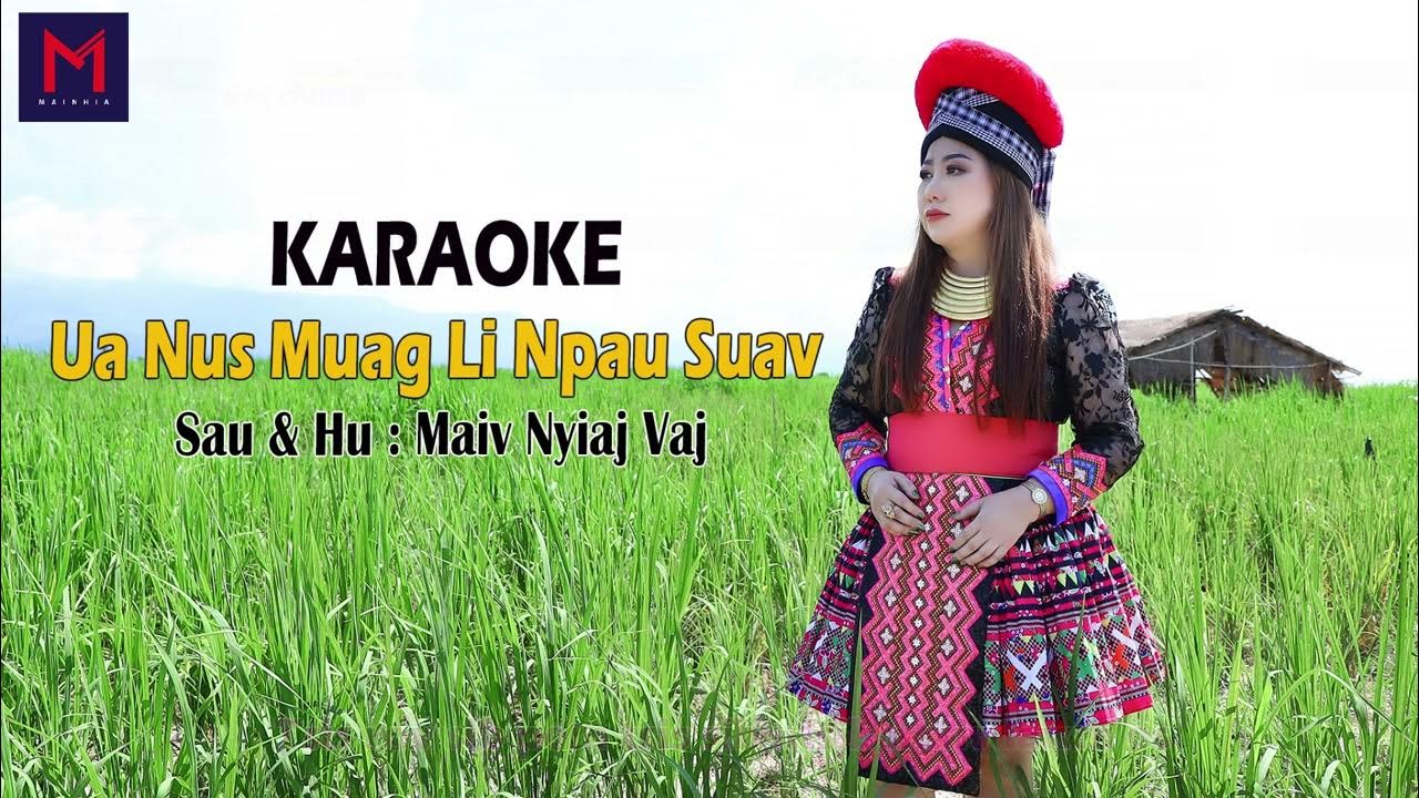 Karake 🎤🎤 ua nus muag li npau suav -Maiv Nyiaj vaj - YouTube