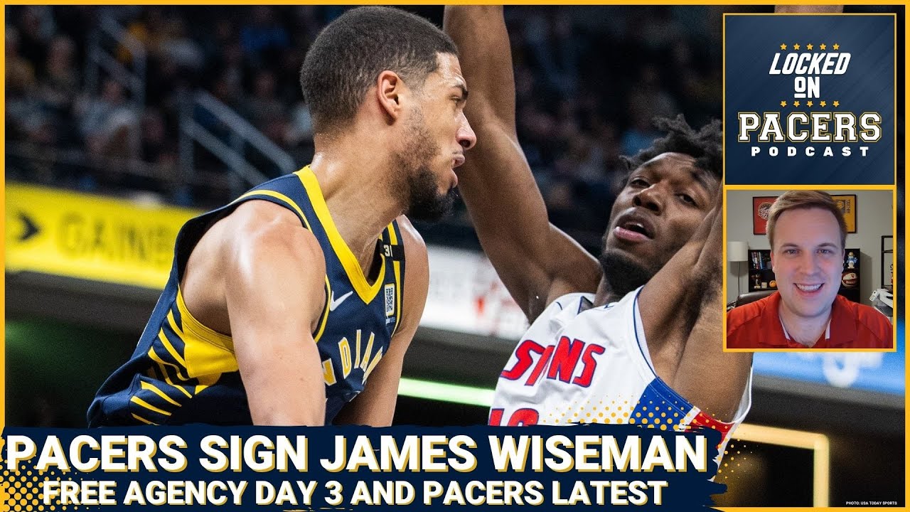 Indiana Pacers sign James Wiseman, what will make the signing a success ...