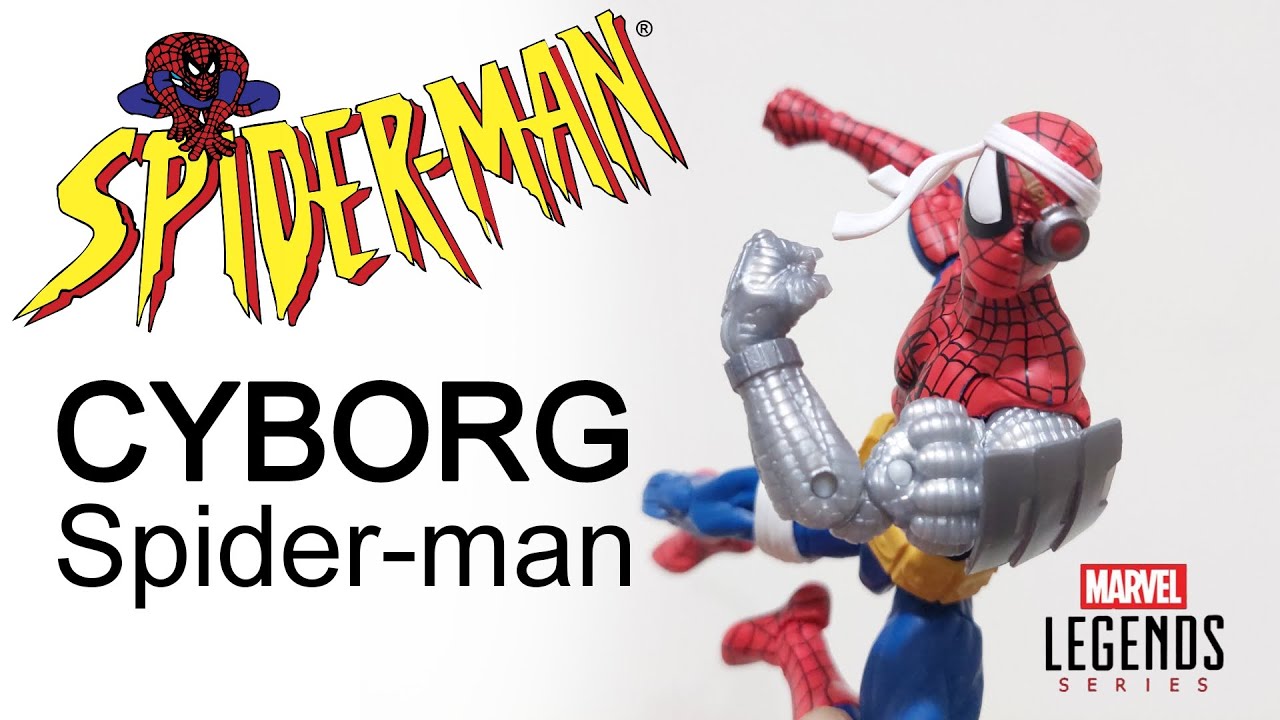 Carl Drogo's Unboxing Video #030 Marvel Legends Cyborg Spider-man ...