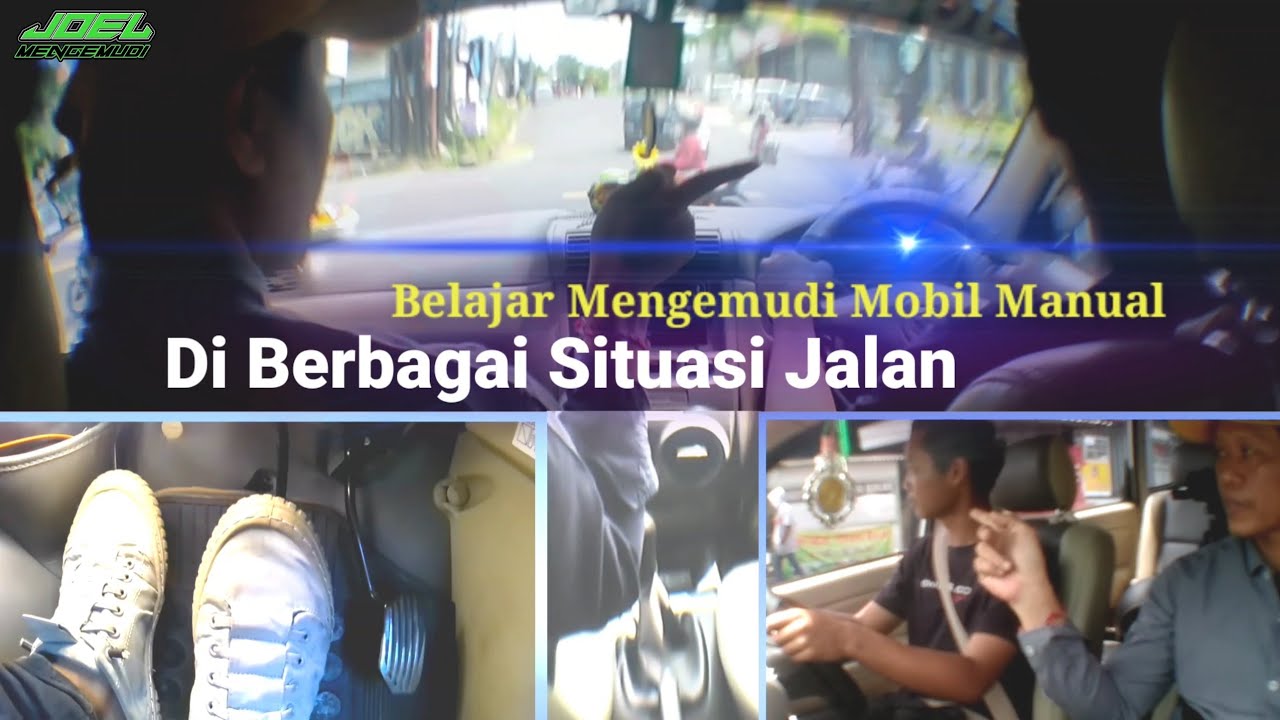 Belajar Mengemudi Mobil Manual Di Berbagai Situasi Jalan - YouTube