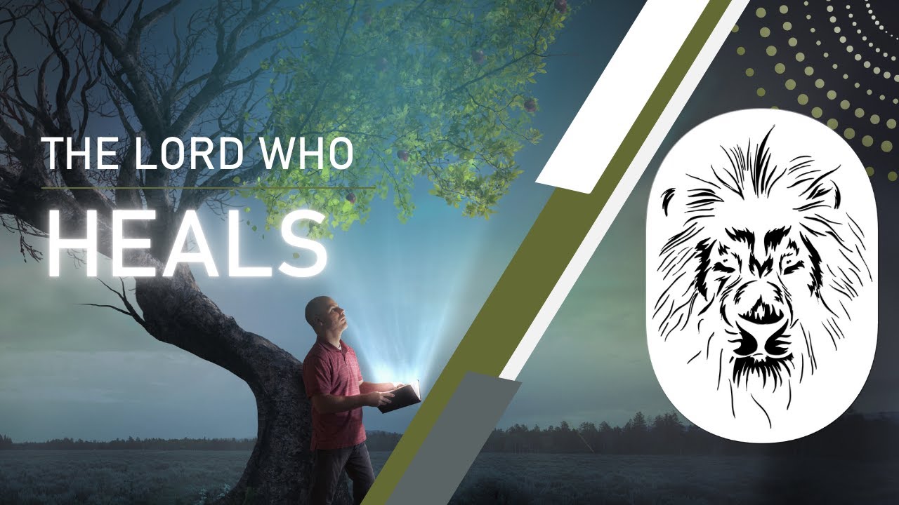 JESUS - THE LORD WHO HEALS - YouTube