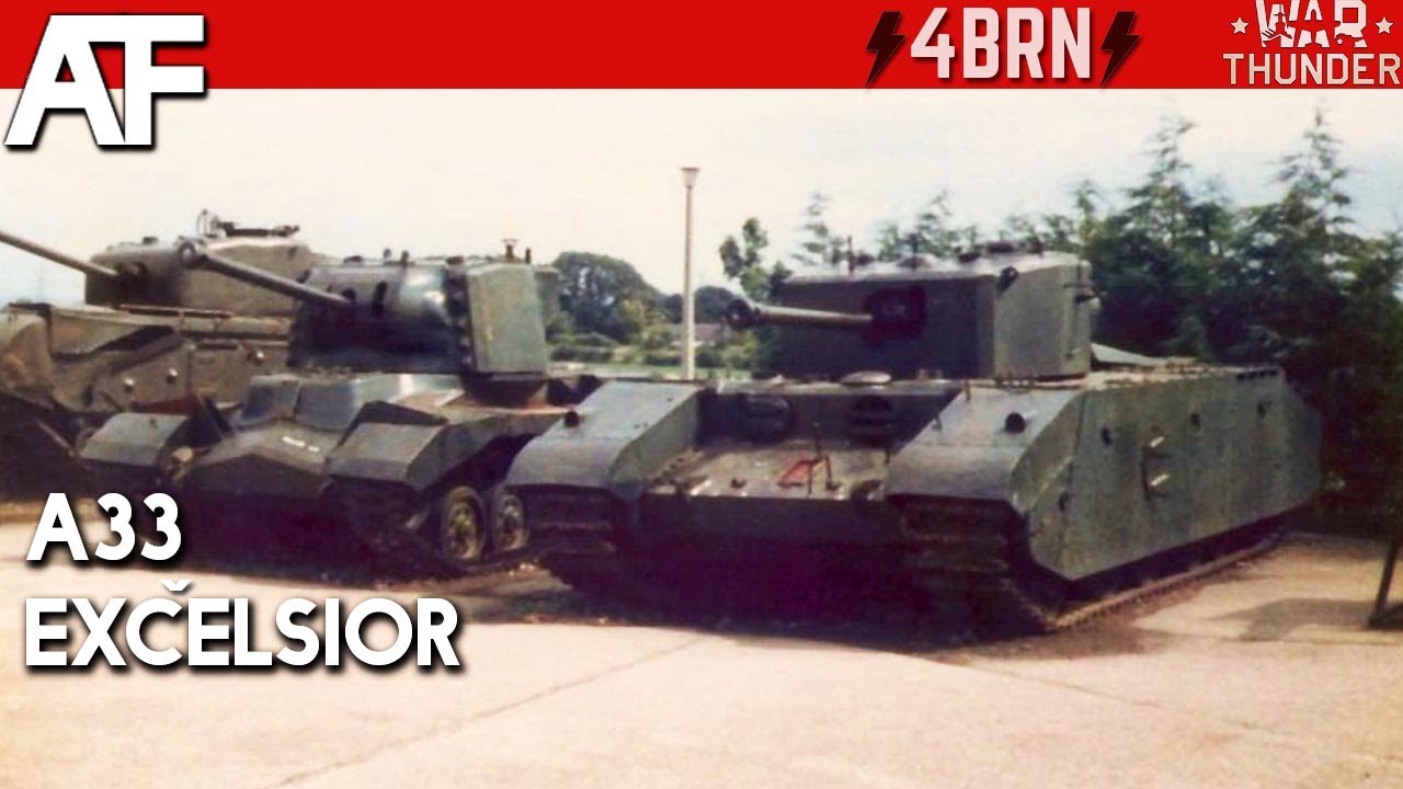 War Thunder - A33 Excelsior | Gameplay Tanky CZ/SK - YouTube