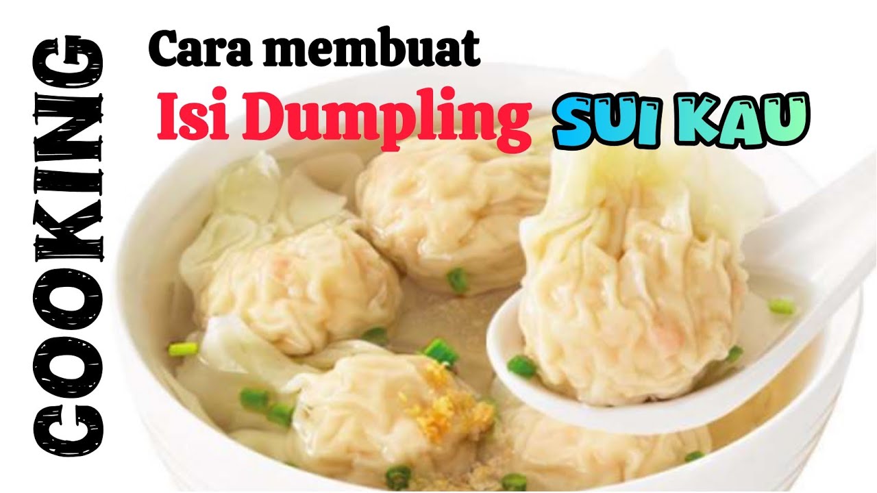 Cara membuat isi Dumpling ( Sui Kau ) - YouTube