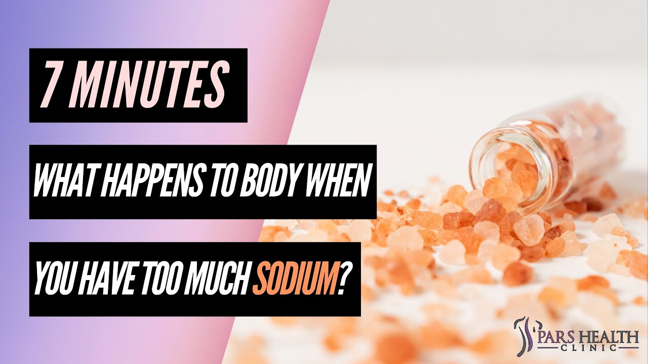 What Happens To Your Body When You Have Too Much Sodium? - YouTube