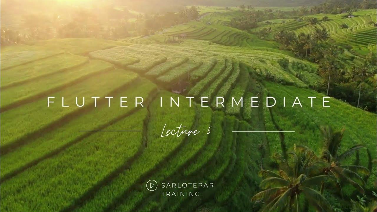 Flutter Intermediate - Lecture 5 - YouTube