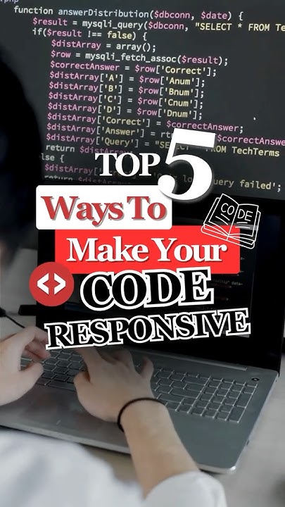 Top 5 ways to make your code responsive using modern techniques! # ...
