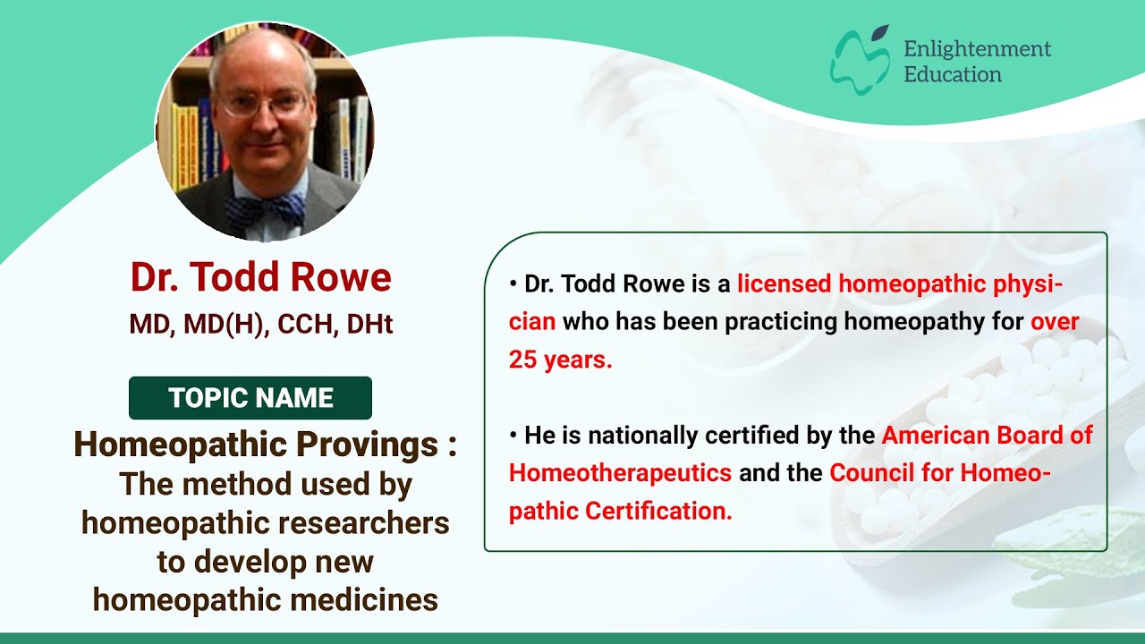 Dr Todd Rowe Homeopathic Provings | Webinar Series | Enlightenment ...