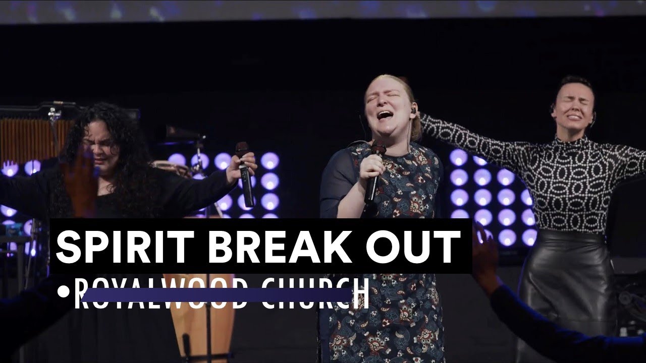 Royalwood Church - Spirit Break Out (Praise Break at the end!) - YouTube