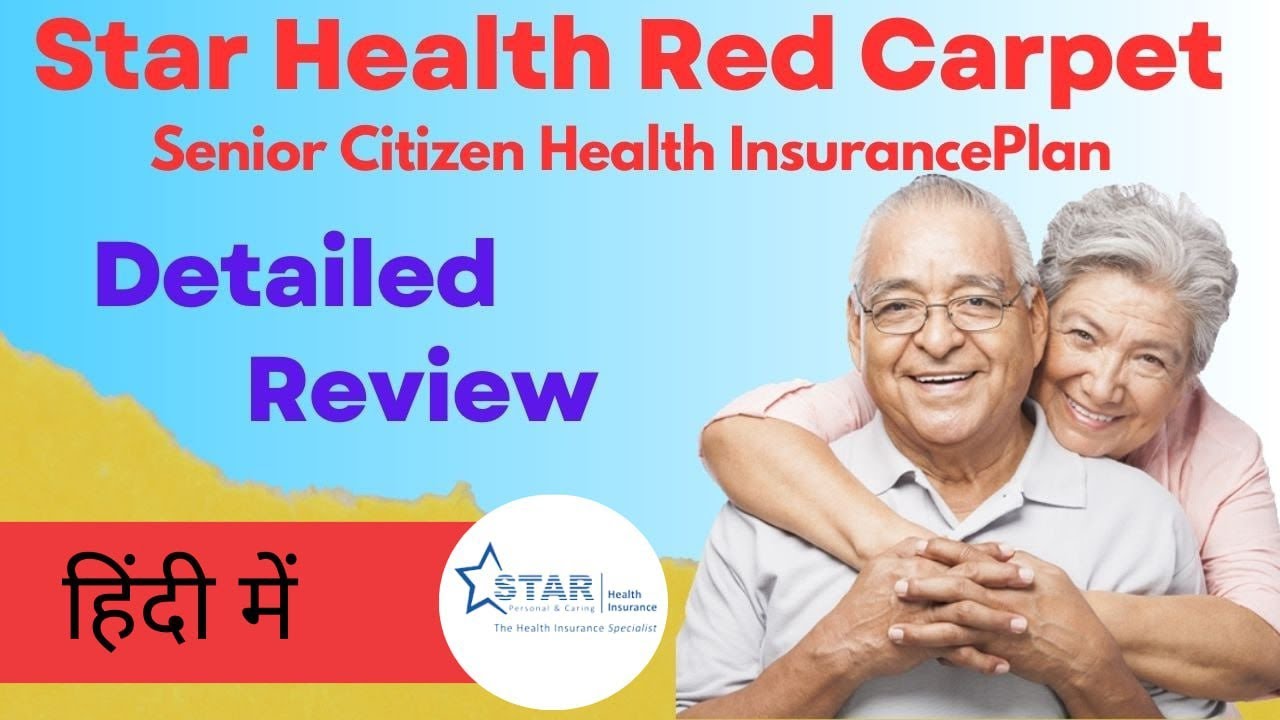 Star Health Insurance Red Carpet | Senior Citizen Health Insurance ...