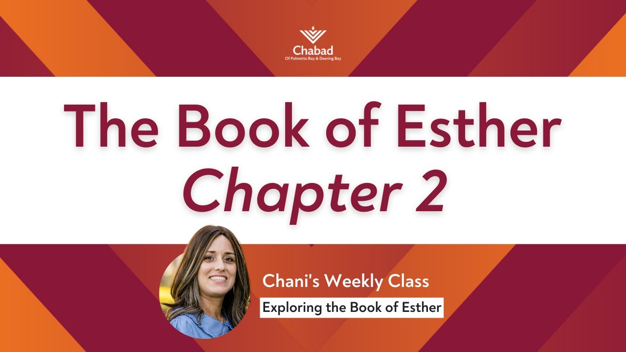 The Book of Esther · Chapter 2 | With Chani Gansburg - YouTube