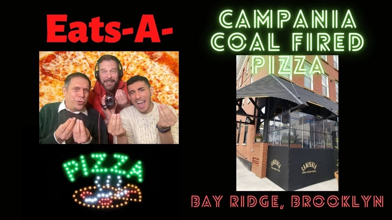 The Eats-A-Pizza Show Se1 Ep2 Brooklyn: CAMPANIA - Bay Ridge - YouTube