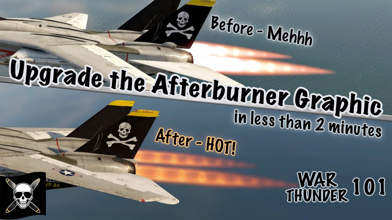How to Upgrade Afterburner Graphic in War Thunder Tutorial - YouTube