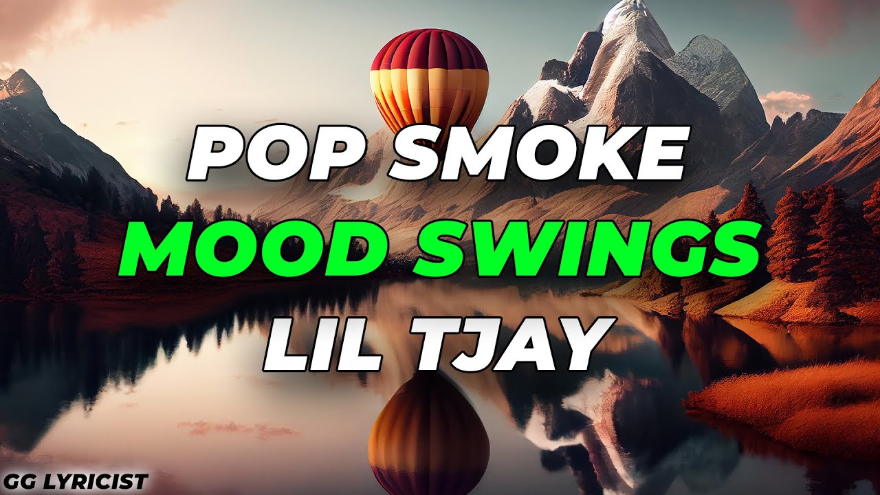 Pop Smoke ft. Lil Tjay - MOOD SWINGS (Lyrics) - YouTube
