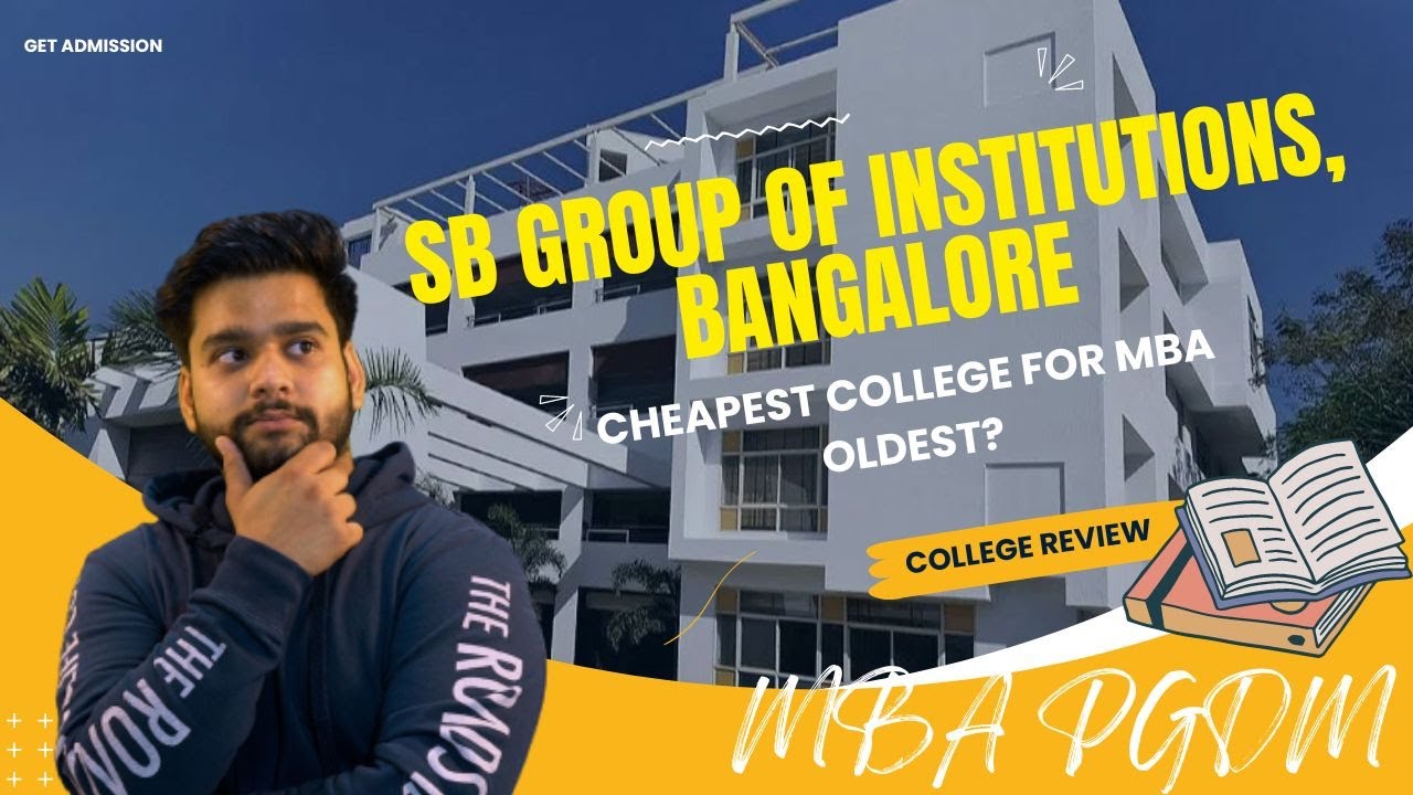 SB Group Of Institutions, Bangalore | MBA Cheapest College? Fees Details, Placement, Campus Tour ...