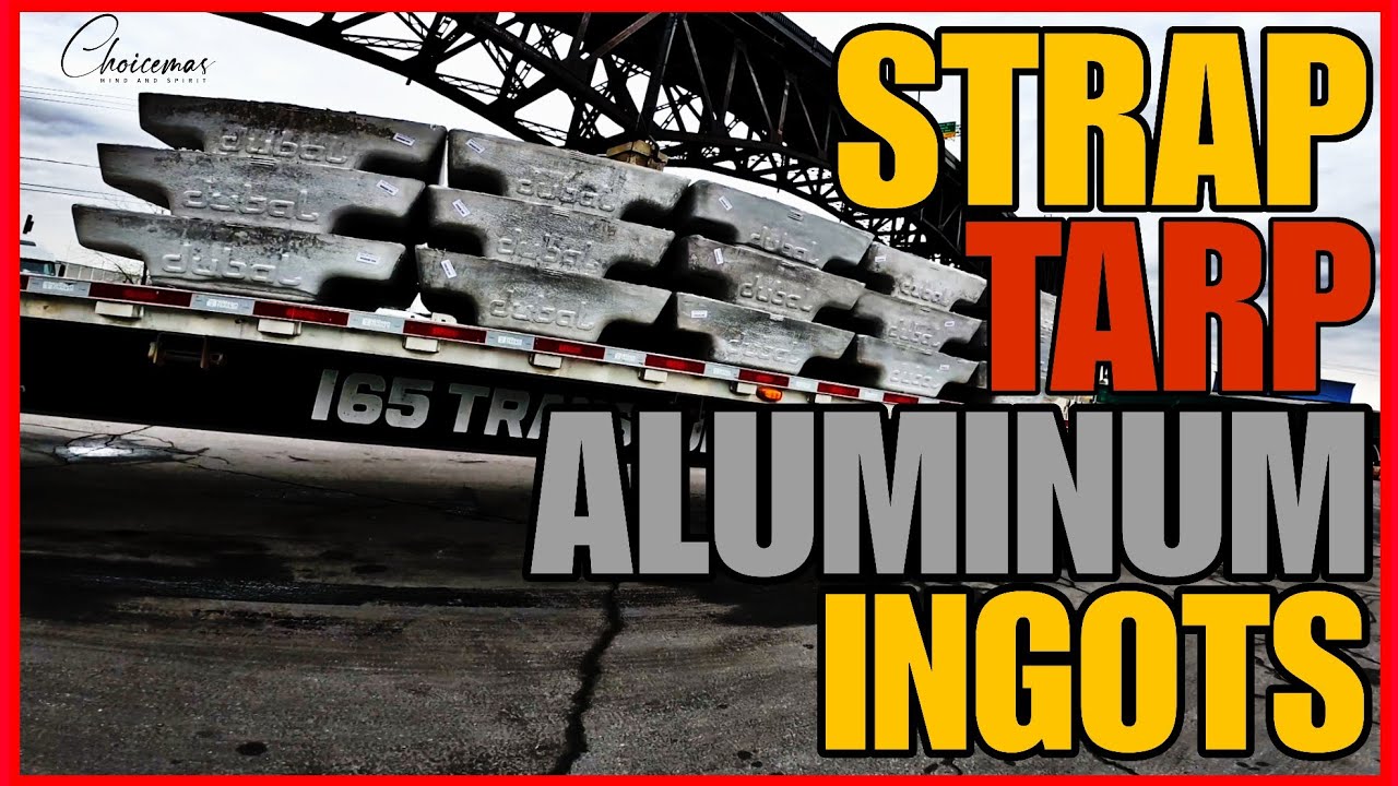 Flatbed. Tarp Strap Aluminum Ingots. - YouTube