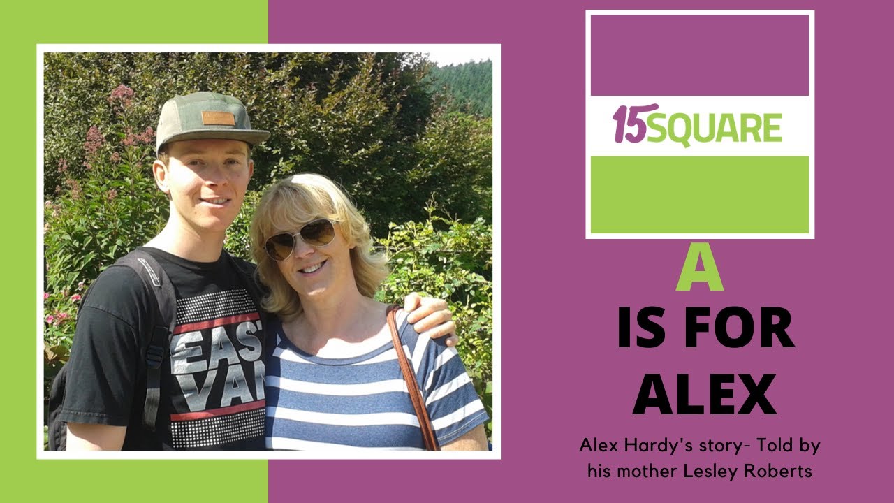 Lesley Roberts - A is for Alex - Alex Hardy's story - YouTube